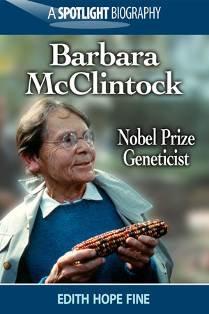 Barbara McClintock: Nobel Prize Geneticist | Barbara McClintock: Nobel ...